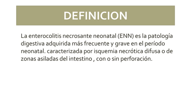 Enterocolitis necrotizante final | PPT