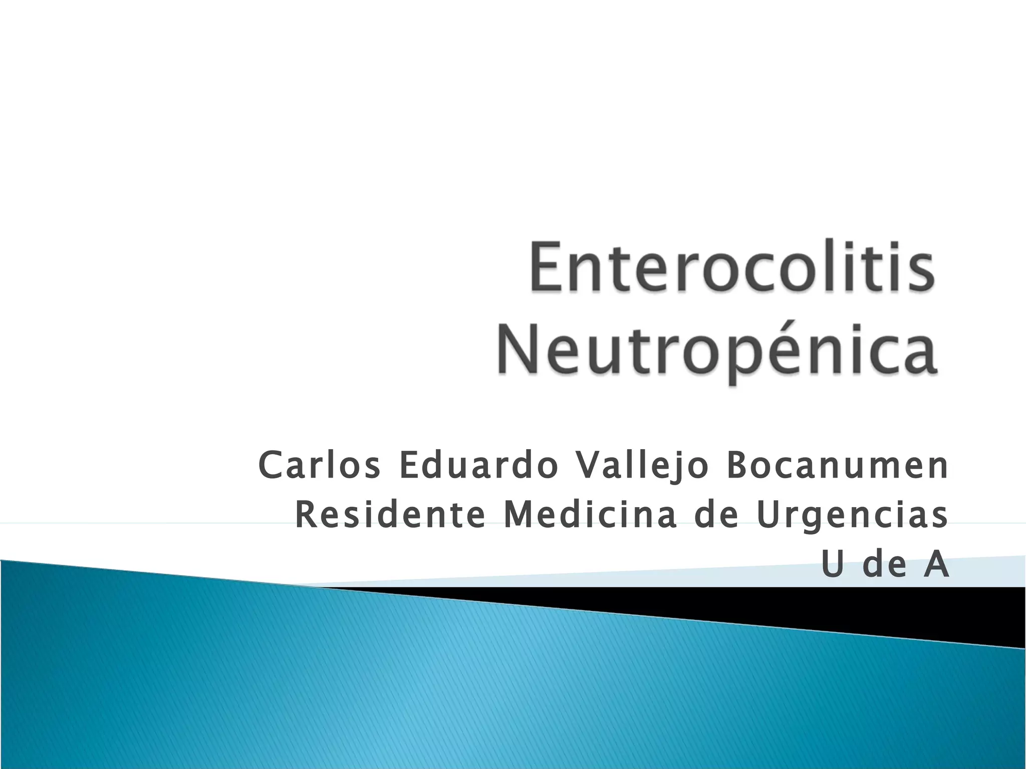 Enterocolitis neutropénica | PPT