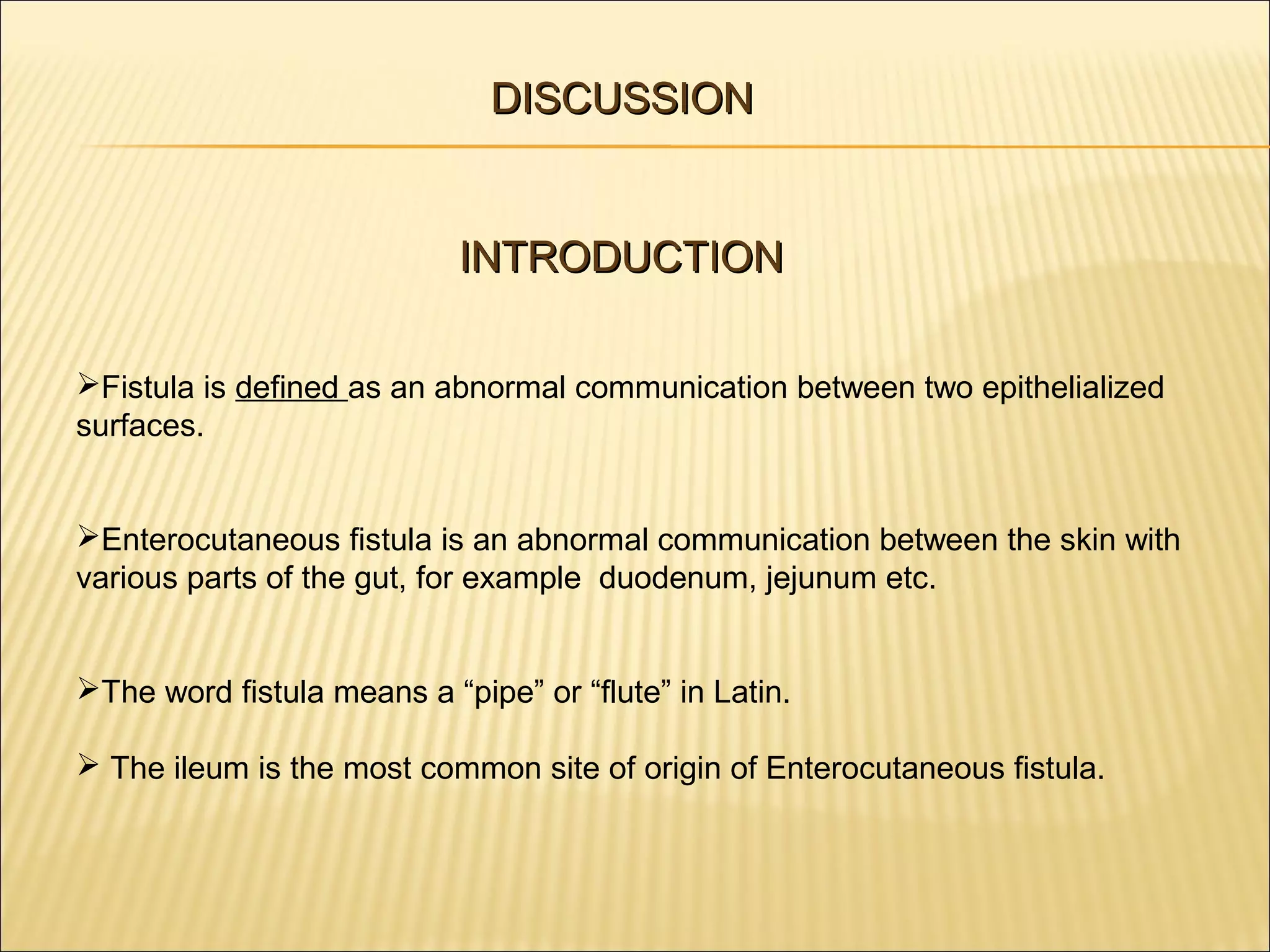Enterocutaneous fistulas ppt | PPT