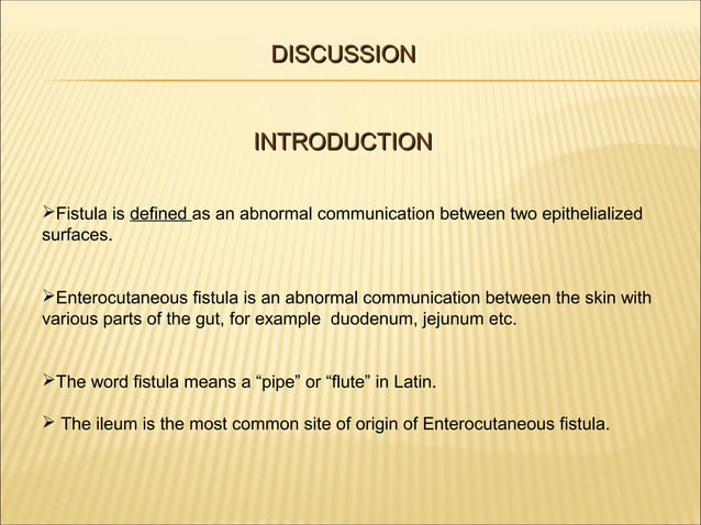 Enterocutaneous fistulas ppt | PPT
