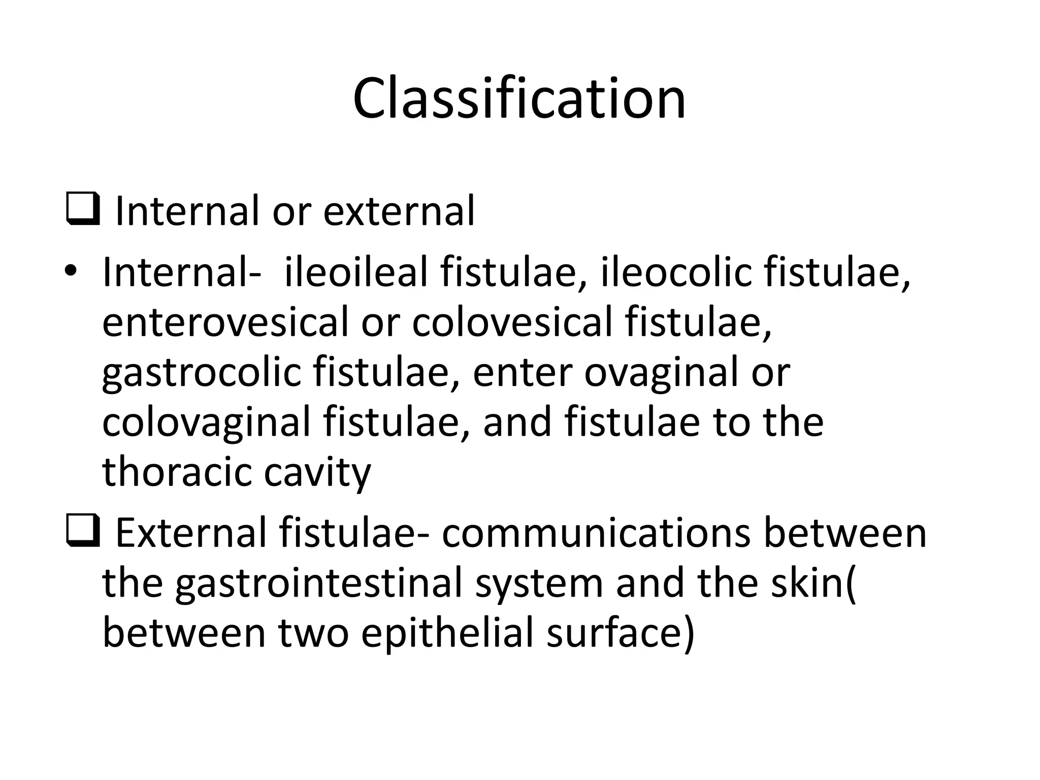 Enterocutaneous fistula | PPTX