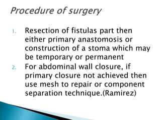 Enterocutaneous fistula | PPTX