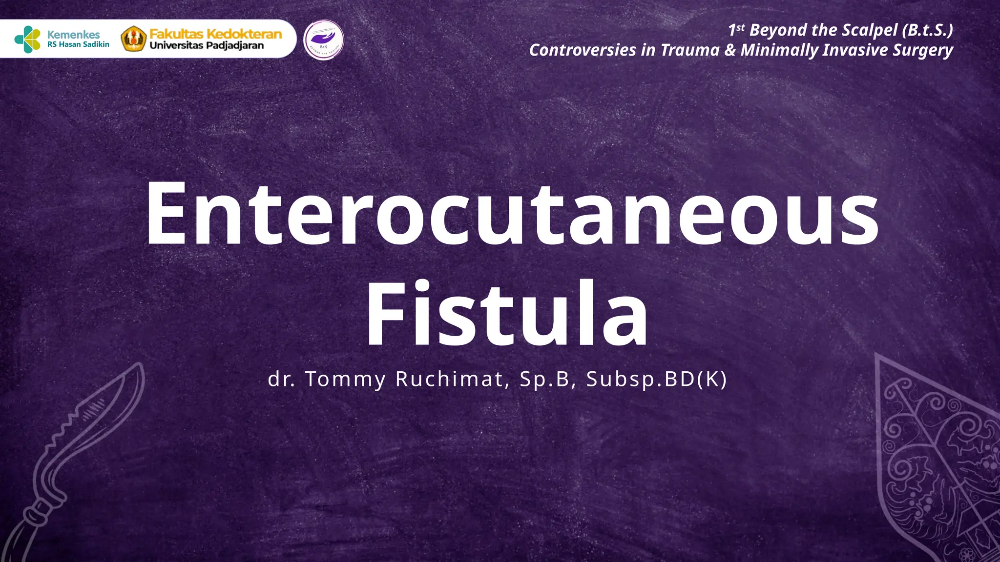 Enterocutaneous Fistula sesuai guideline dan journal | PPTX