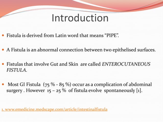 Enterocutaneous Fistula (general surg).pptx | Digestive Disorders ...