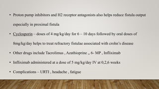 Enterocutanoeus fistula | PPTX