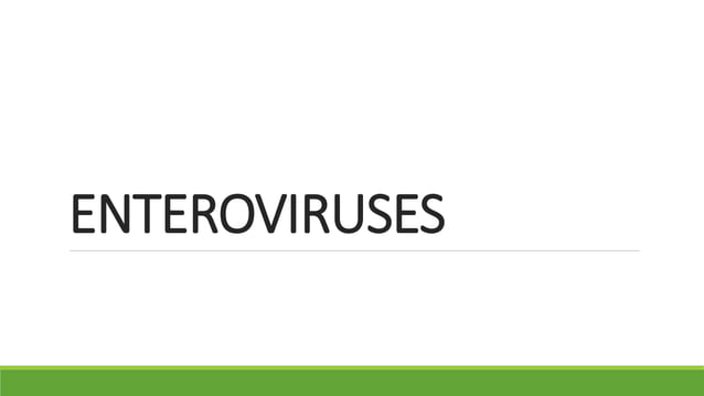 Enteroviruses ( Coxsackie & Echoviruses) | PPT