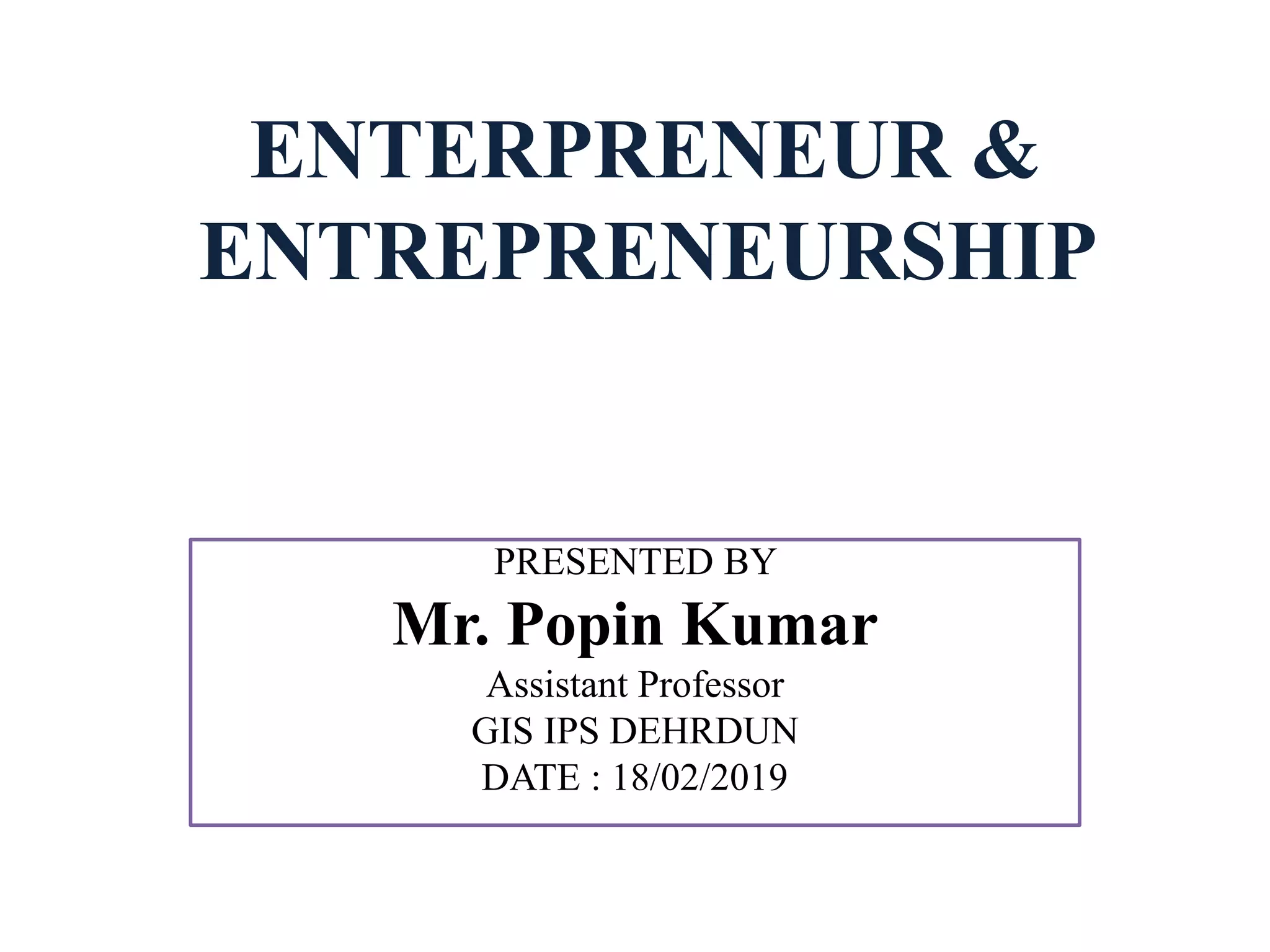 ENTREPRENEUR AND ENTREPRENEURSHIP | PPT