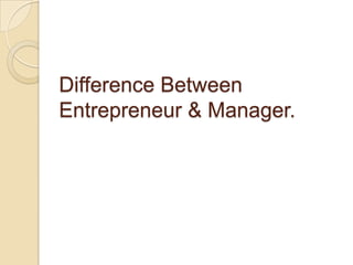 Enterpreneur & manager | PPTX