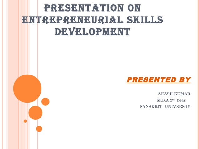 Enterprenurial skill development | PPT | Startups | Business