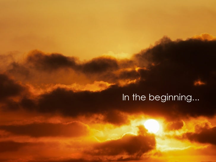 In the beginning...