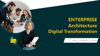 Enterprise architecture digital transformations | PPT