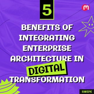 Benefits of Integrating Enterprise Architecture in Digital ...