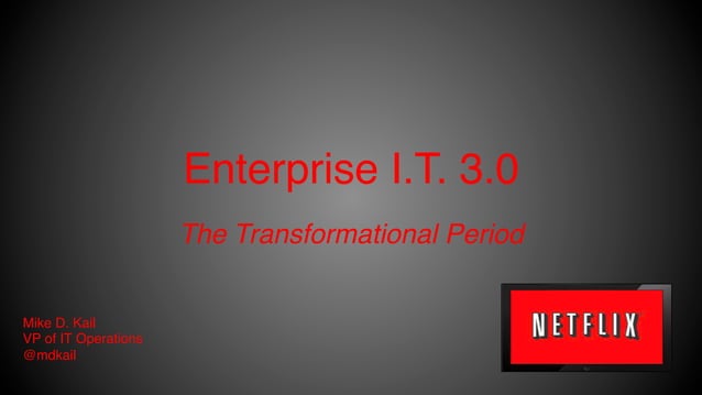 Enterprise IT 3.0 - The Transformational Period | PPT