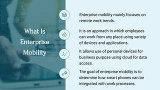 Why should you adopt these Enterprise Mobility trends today? | PPT
