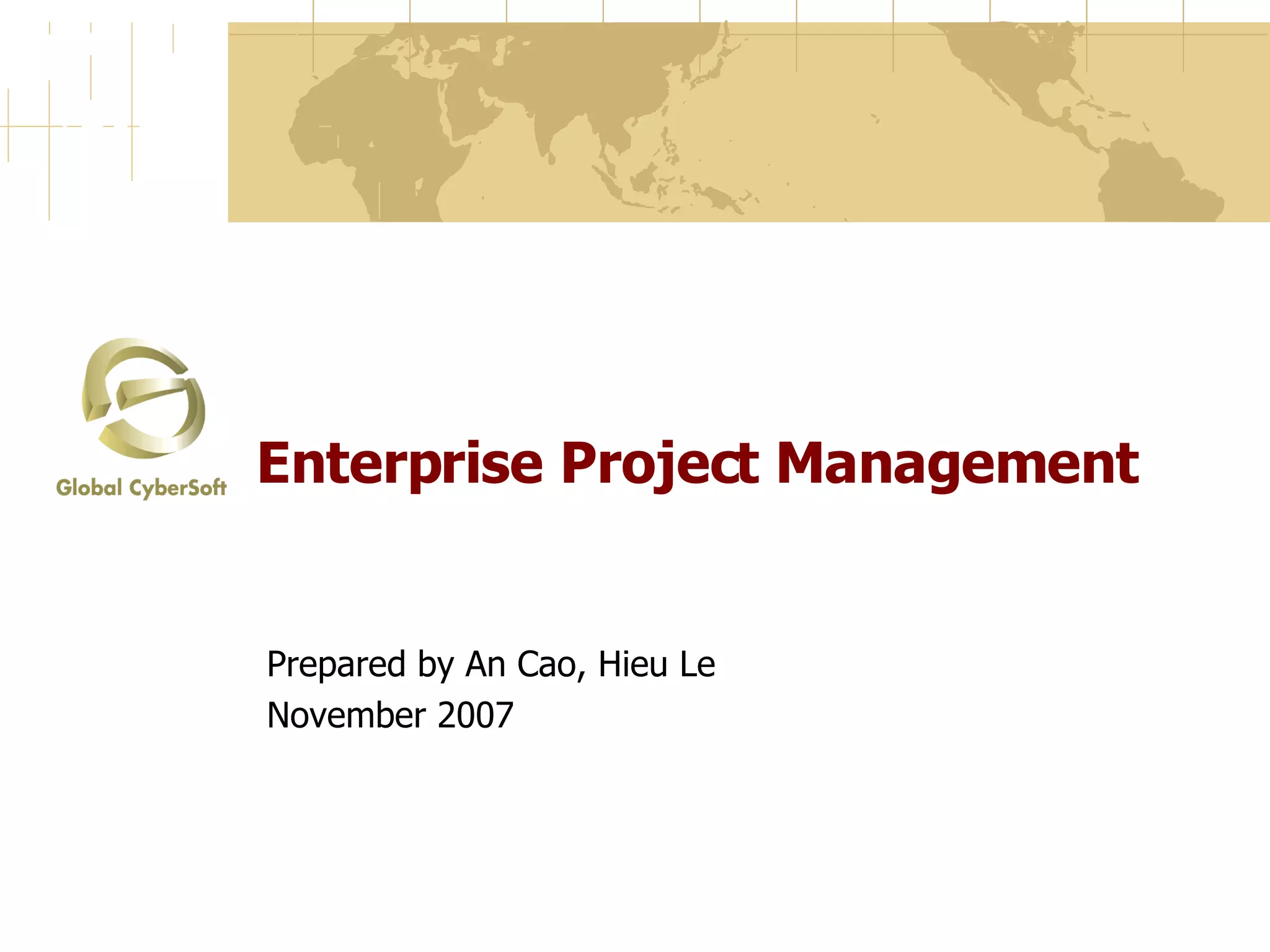 Enterprise Project Management at Global CyberSoft | PPT