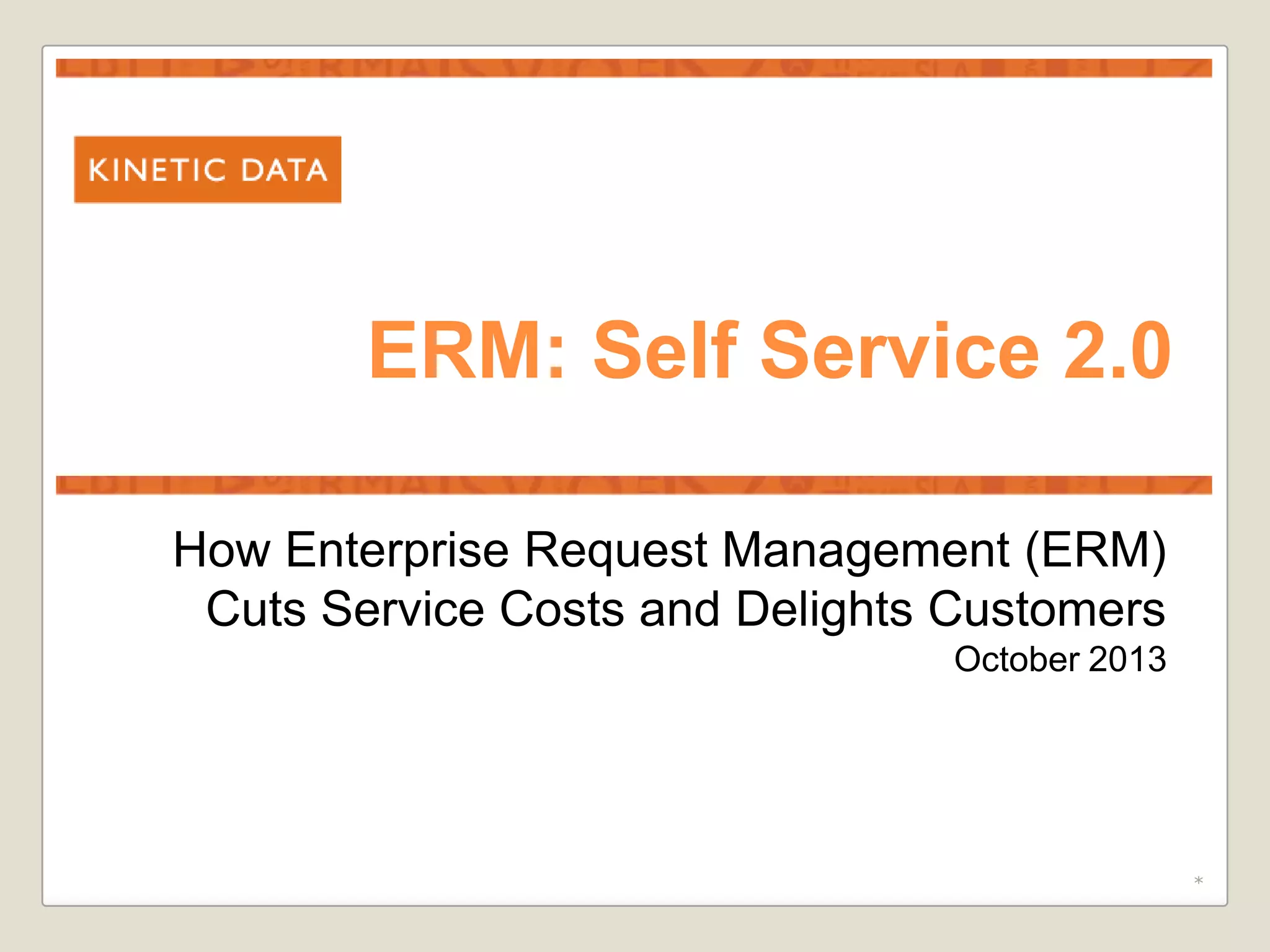 Enterprise Request Management (ERM) and Self Service 2.0 | PPTX