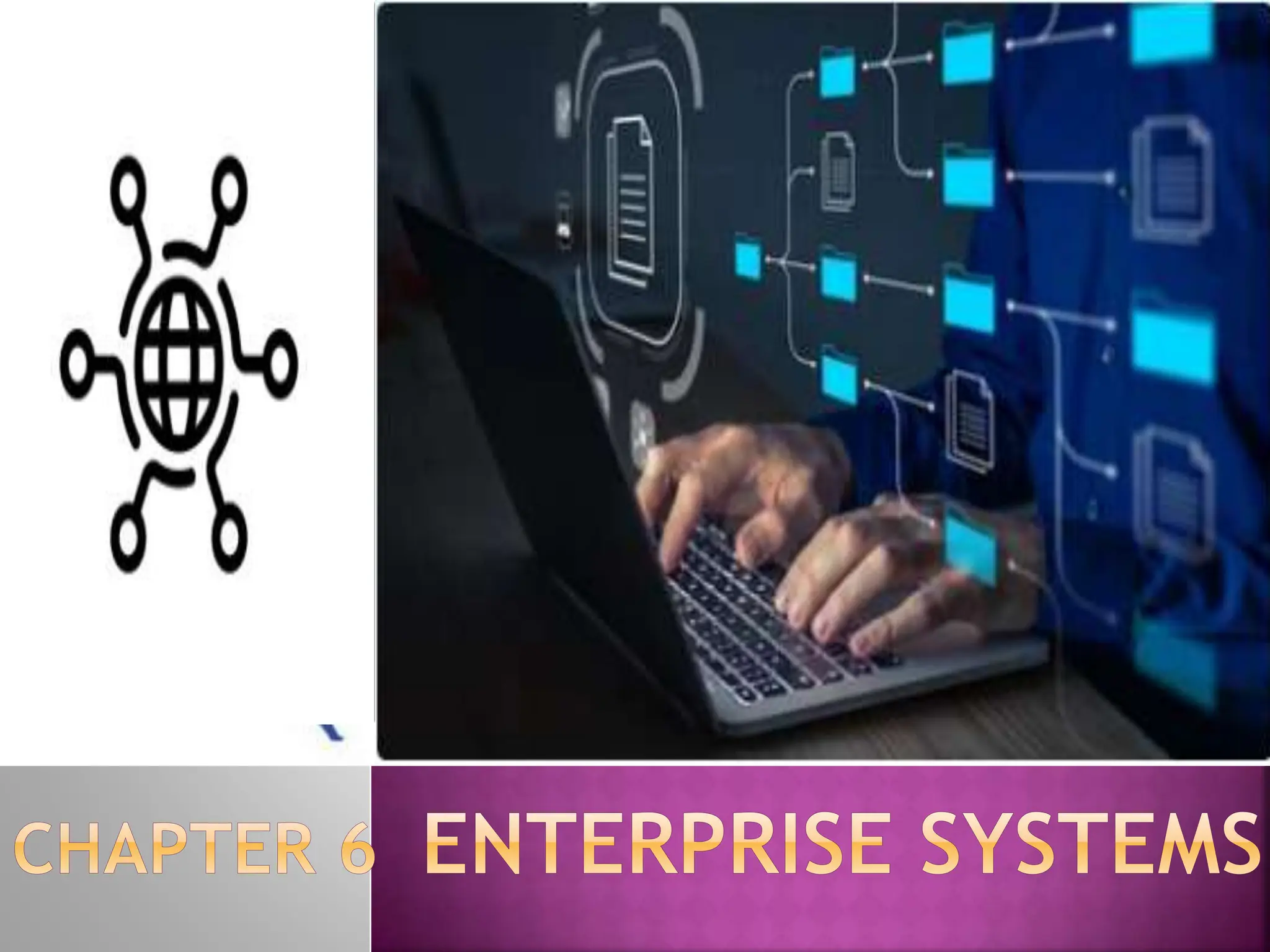 Introduction to Enterprise Systems Supply Chain Management – (SCM) Customer Relationship ...