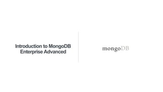 Introduction to MongoDB Enterprise | PPT