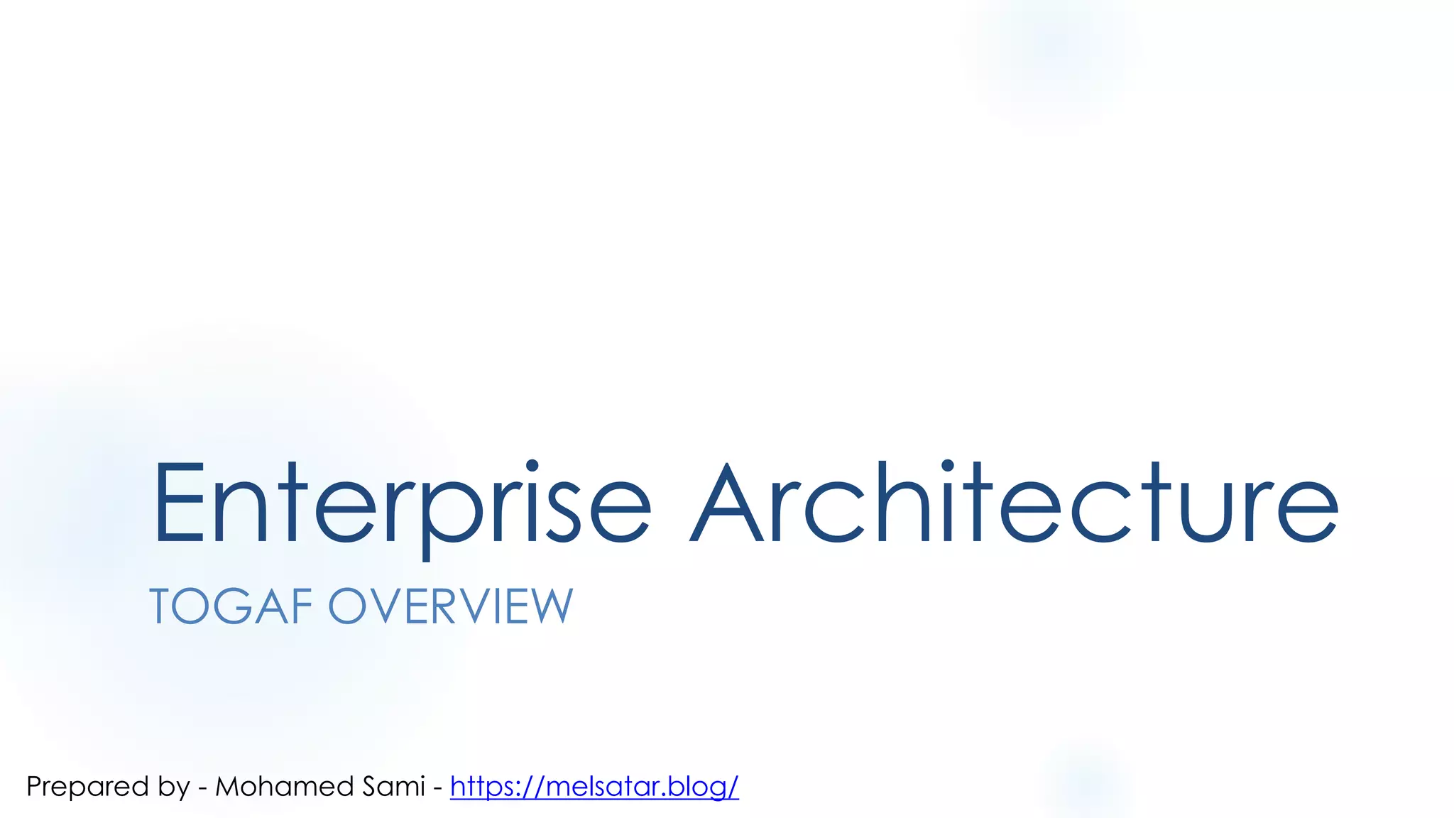 Enterprise Architecture - TOGAF Overview | PDF