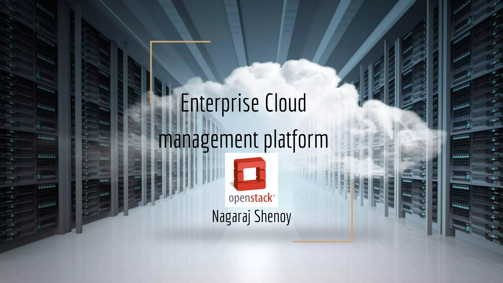 Openstack - Enterprise cloud management platform | PPT