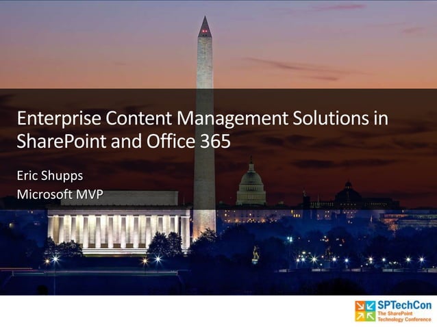 Enterprise Content Management Solutions in SharePoint and Office 365 | PPTX | Technology & Computing
