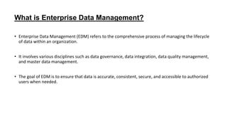 Enterprise Data Management: Ensuring Efficiency and Security | PPTX