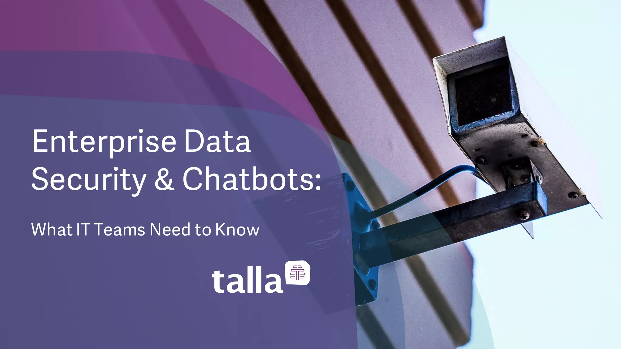 Enterprise data security and chatbots: What IT teams need to know | PPT