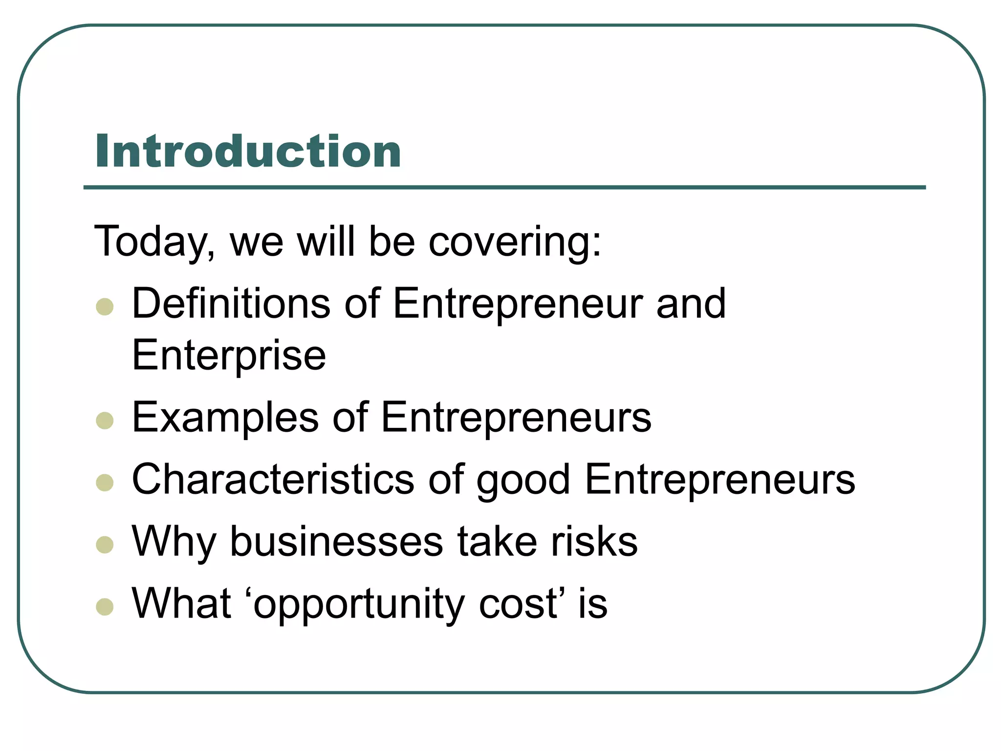 Enterprise, entrepreneur, risk taking and opportunity | PPT