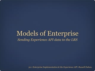 Enterprise Implementation & the Experience API | PPT