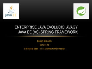 Enterprise java evolució, avagy java ee ( | PPTX