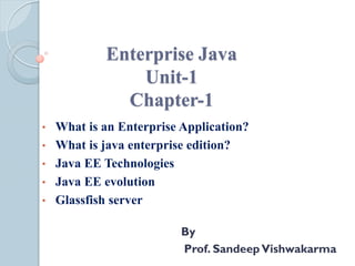 Enterprise java unit-1_chapter-1 | PPT