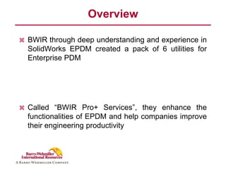 SolidWorks Enterprise PDM - 6 Enhancements from BWIR | PPT