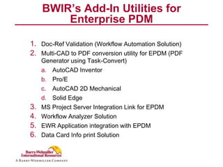 SolidWorks Enterprise PDM - 6 Enhancements from BWIR | PPT