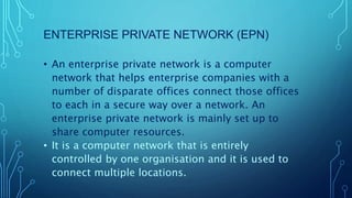 Enterprise private network | PPTX