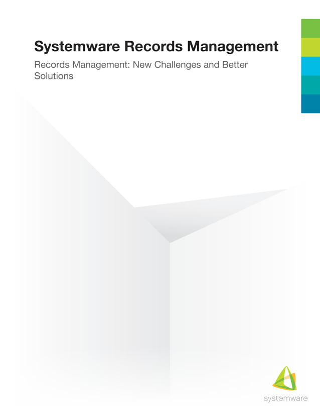 Enterprise Records Management : New challenges & Better Solutions ...