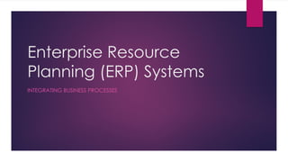 Enterprise Resource Planning (ERP) Systems.pptx