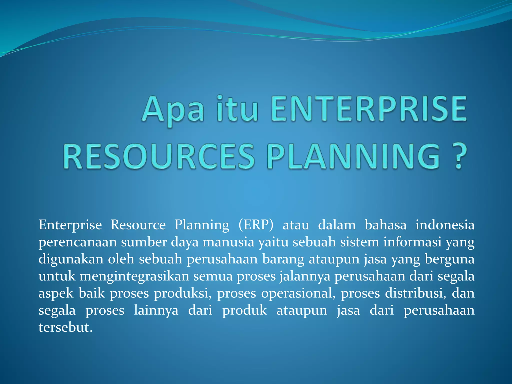 Enterprise resources planning | PPTX