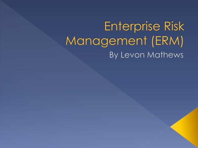Enterprise Risk Management (ERM) | PPT