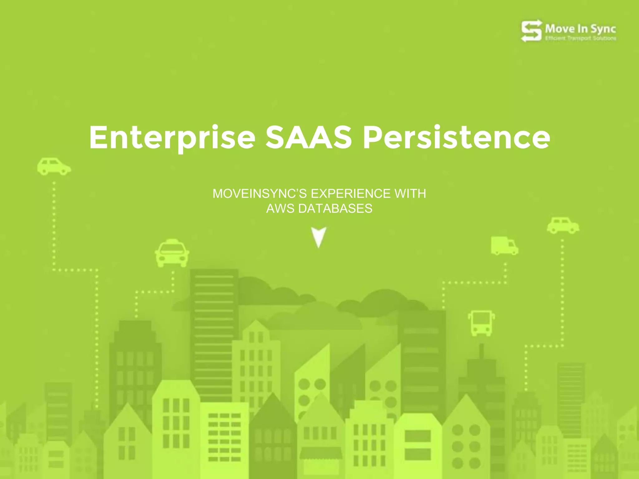 Enterprise SaaS Persistence With AWS Databases | PPT