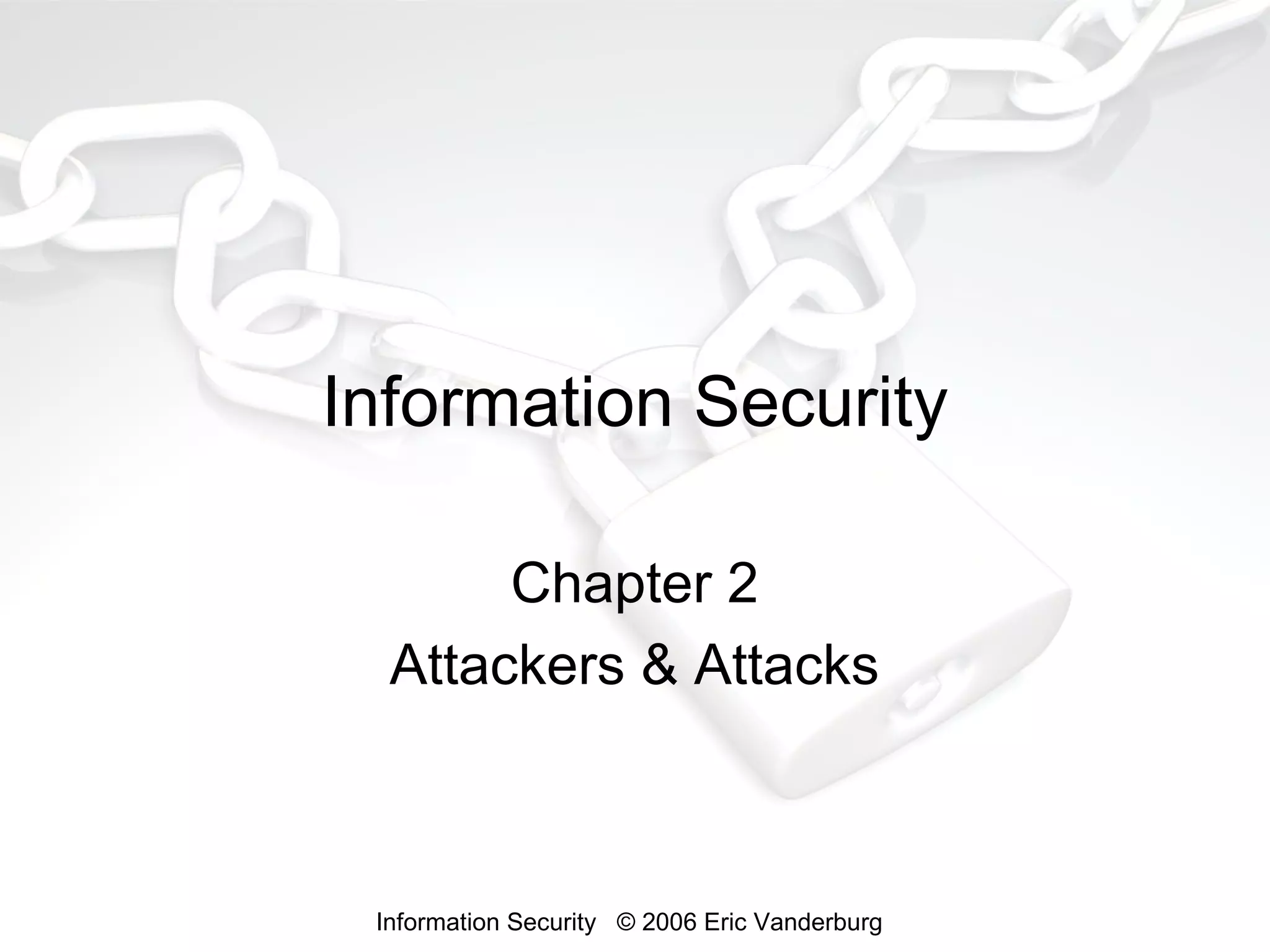 Information Security Lesson 2 - Attackers and Attacks - Eric Vanderburg ...