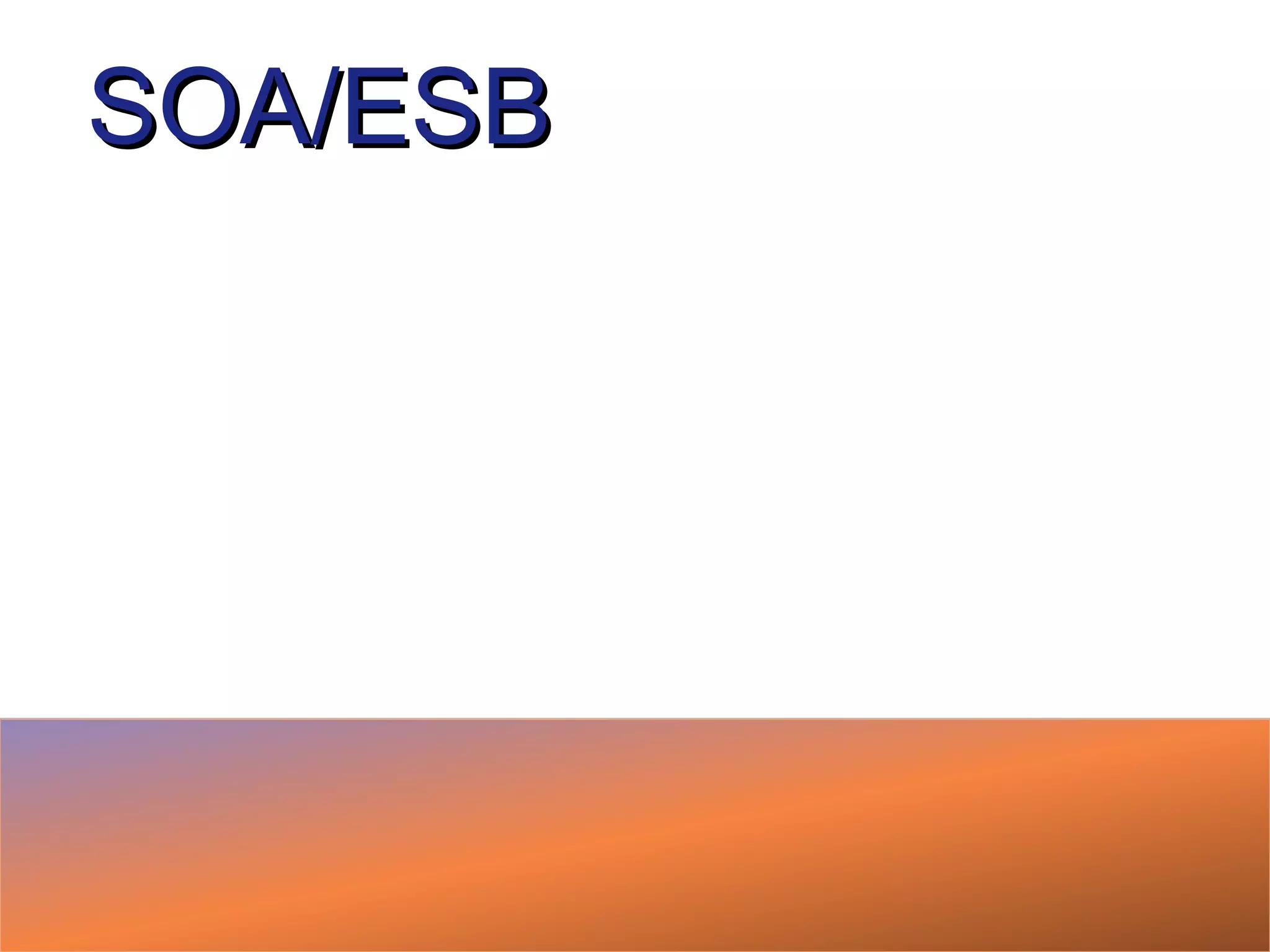 Enterprise Service Bus | PPT