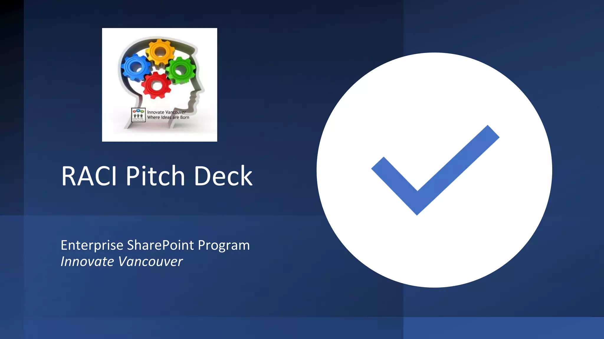 Enterprise SharePoint Program - RACI Pitch Deck (Innovate Vancouver).pdf