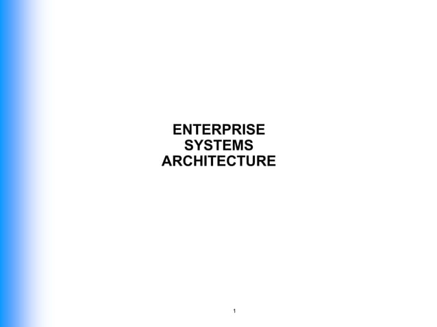 Enterprise Systems Architecture.ppt