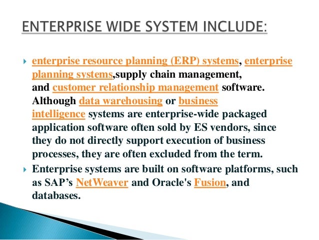 Enterprise wide system