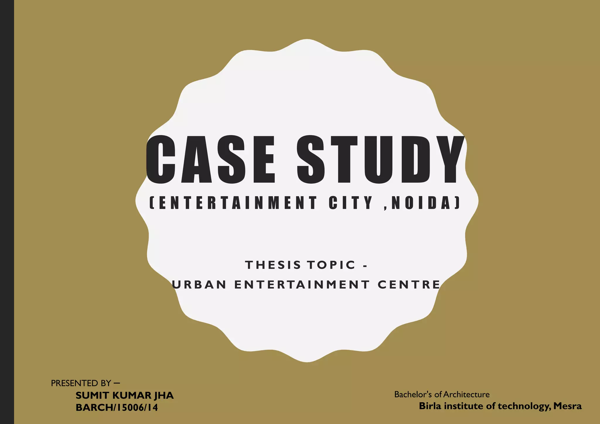 case study of Entertainment city, Noida, delhi | PDF