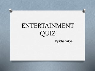 Entertainment quiz | PPT