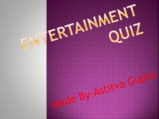 Entertainment quiz | PPTX
