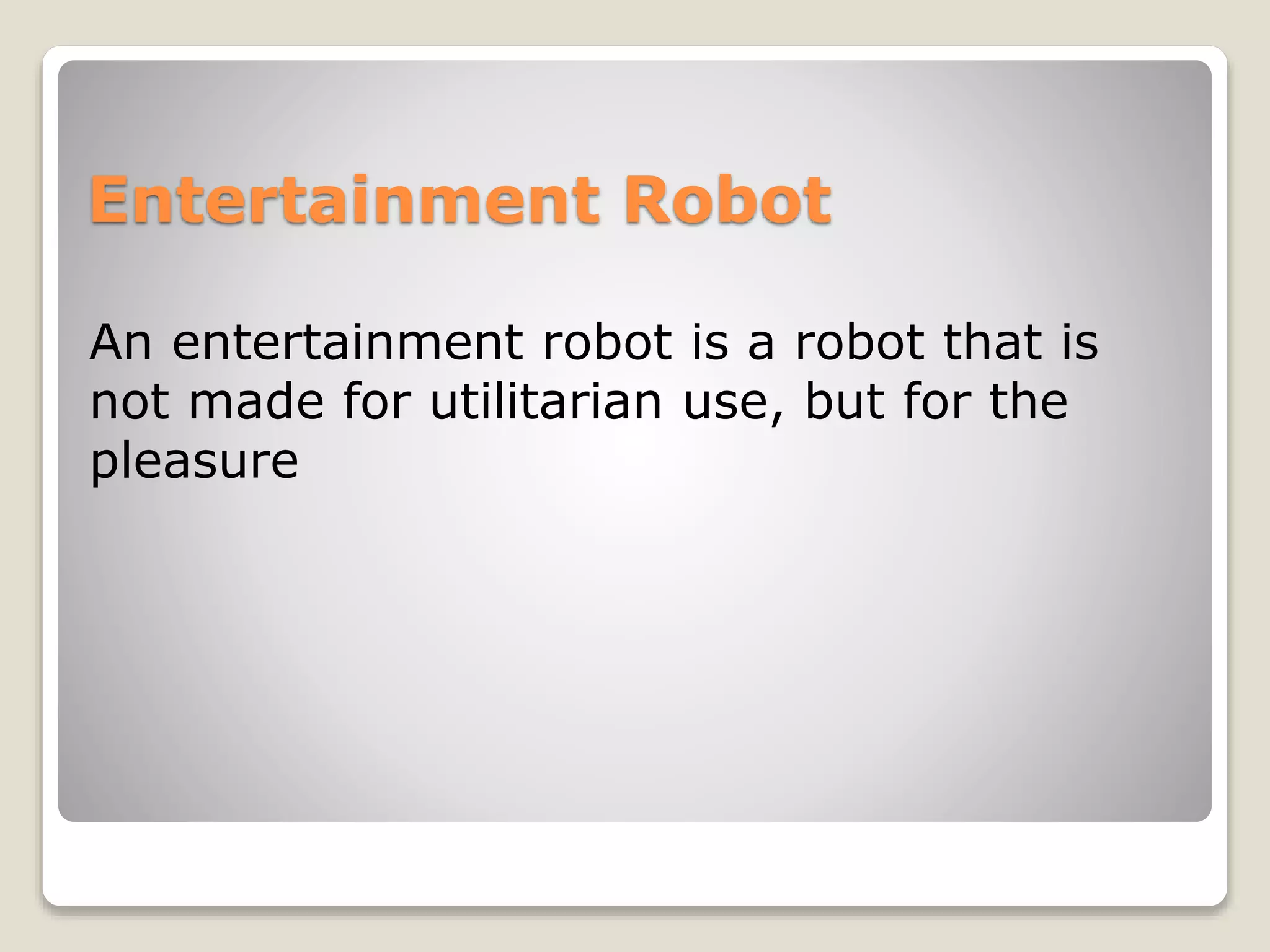 Entertainment robots | PPTX