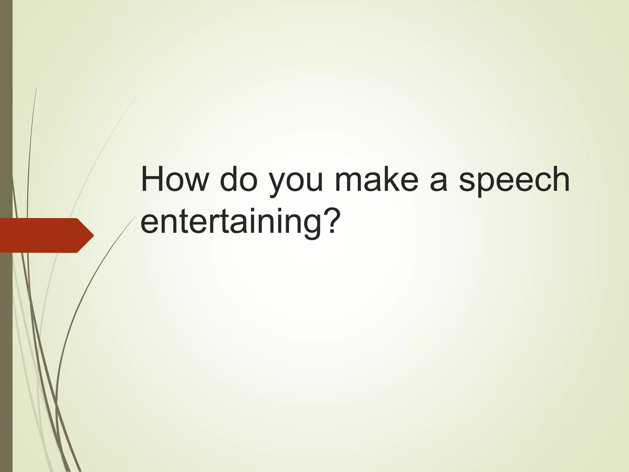 Entertainment speech | PPTX