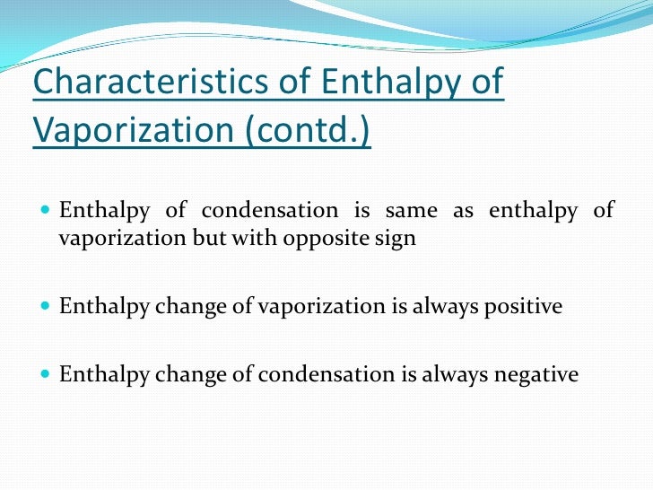 Enthalpy of vaporization of liquid